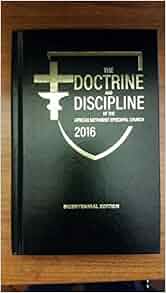 The Doctrine and Discipline of the African Methodist Episcopal Church ...