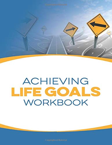 Achieving Life Goals Workbook: Rivera M.Ed., Joeel A., Rivera, Natalie ...