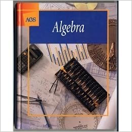Amazon.com: Algebra Student Text: 9780785414575: AGS Secondary: Books
