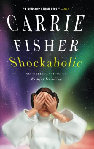 Shockaholic: Fisher, Carrie: 9780743264839: Amazon.com: Books