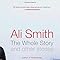 The Whole Story and Other Stories: Ali Smith: 9781400075676: Amazon.com ...
