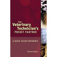 Veterinary Technician's Pocket Partner: A Quick Access Reference Guide ...