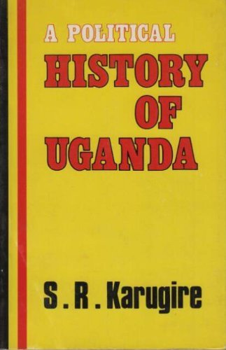Amazon.com: A Political History of Uganda: 9780435945251: Karugire, Sam ...