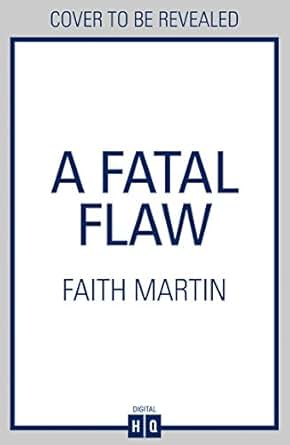 A Fatal Flaw: A gripping, twisty murder mystery perfect for all crime fiction fans - Kindle ...