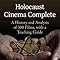 Holocaust Cinema Complete: A History and Analysis of 300 Films, with a ...