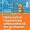 Objektorientierte Programmierung spielend gelernt mit dem Java-Hamster-Modell: Amazon.de ...