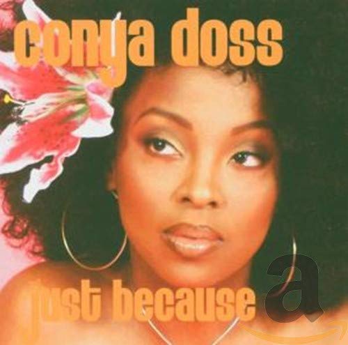 Doss, Conya - Just Because - Amazon.com Music