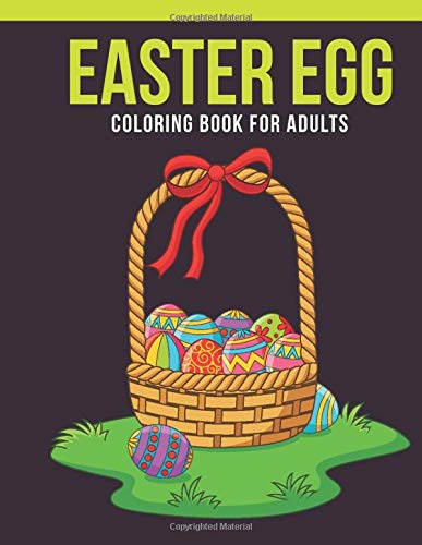 Easter egg Coloring Book For Adults: Adult Coloring Book with Stress ...