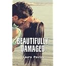 Beautifully Damaged (Shine Design Series Book 1) - Kindle edition by Laura Pavlov. Contemporary ...