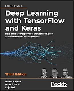 Deep Learning with TensorFlow and Keras: Build and deploy supervised ...