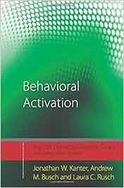 Behavioral Activation (CBT Distinctive Features): Amazon.es: Jonathan W ...