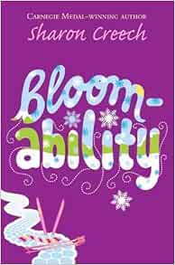 Bloomability: Creech, Sharon: 9780330397841: Amazon.com: Books