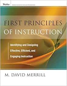 First Principles of Instruction: M. David Merrill: 9780470900406 ...