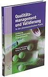 GMP-/FDA-gerechte Validierung: Qualifizierung von Anlagen und ...