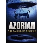 Project Azorian: The CIA and the Raising of the K-129: Polmar, Norman C ...