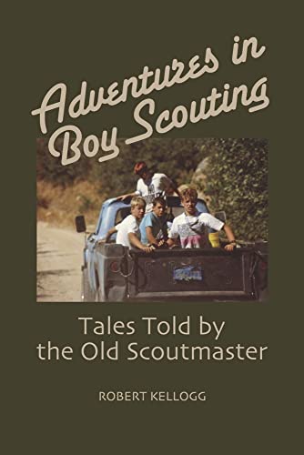 Amazon.com: Adventures in Boy Scouting: Tales Told by the Old ...
