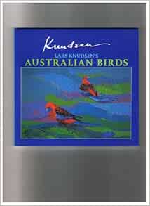 Karl Knudsen's Australian Birds: Knudsen, Lars: 9780864176967: Amazon ...