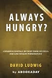 Always Hungry?: Conquer Cravings, Retrain Your Fat Cells, and Lose ...