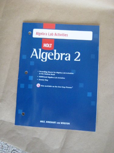 Holt Algebra 2: Lab Activities with Answers: HOLT, RINEHART AND WINSTON ...