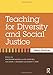 Teaching for Diversity and Social Justice: Adams, Maurianne, Bell, Lee ...