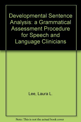 Developmental Sentence Analysis: a Grammatical Assessment Procedure for ...
