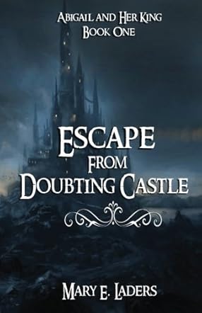 Book review of Escape From Doubting Castle - Readers' Favorite: Book ...