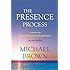 The Presence Process: A Healing Journey Into Present Moment Awareness ...