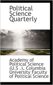 Amazon.com: Political Science Quarterly (9780559550126): .), Academy of ...