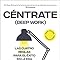 Céntrate (Deep Work): Las cuatro reglas para el éxito en la era de la distracción (PENINSULA ...