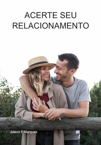 Acerte Seu Relacionamento - eBook, Resumo, Ler Online e PDF - por F ...