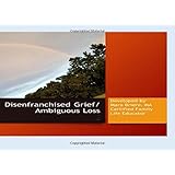 Disenfranchised Grief: Recognizing Hidden Sorrow: Kenneth J. Doka ...