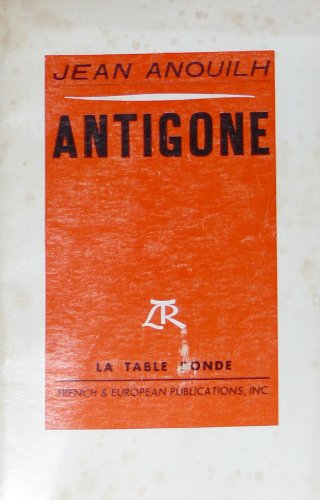 ANTIGONE DE JEAN ANOUILH, LA TABLE RONDE (LA… | BSATheatre library ...