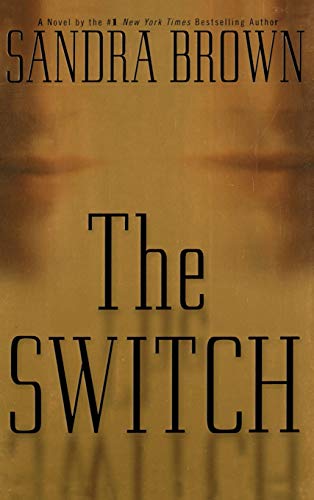 Amazon.com: The Switch: 9780446527033: Brown, Sandra: Books