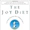 The Joy Diet: 10 Daily Practices for a Happier Life: Martha Beck ...