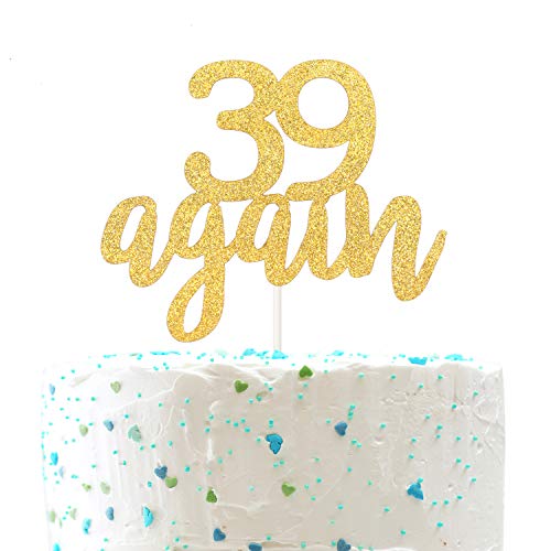 39 Again Cake Topper, Happy 40th Birthday Sign,Forever 40 Cake Topper ...