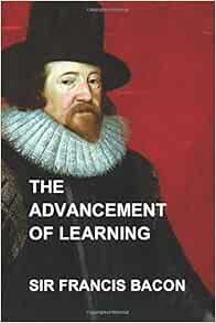 Amazon.com: The Advancement of Learning (9781521859841): Bacon, Francis ...