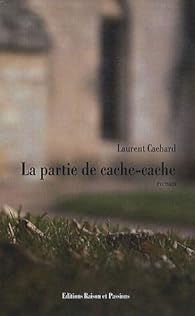 La partie de cache-cache - Laurent Cachard - Babelio
