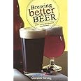 Brewing Better Beer: Master Lessons for Advanced Homebrewers: Strong ...