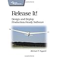 Release It!: Design and Deploy Production-Ready Software (Pragmatic Programmers): Nygard ...