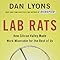 Lab Rats: How Silicon Valley Made Work Miserable for the Rest of Us ...