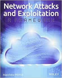 Network Attacks and Exploitation: A Framework: 9781118987124: Computer Science Books @ Amazon.com