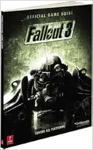 Amazon.com: FALLOUT 3 (Strategy Guide): 0050694291314: Video Games