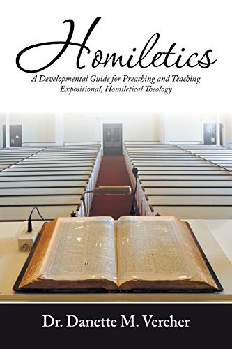 Homiletics: A Developmental Guide for Preaching and Teaching ...
