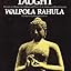 What the Buddha Taught: Revised and Expanded Edition with Texts from Suttas and Dhammapada ...