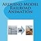 Arduino Model Railroad Animation: Bradt, Paul, Bradt, David, Opaskar ...