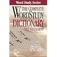 Complete Word Study Dictionary: Old Testament (Word Study Series ...