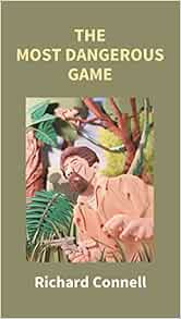 The Most Dangerous Game: Richard Connell: 9789351284017: Amazon.com: Books