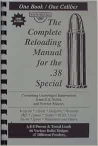 The Complete Reloading Manual for the .38 Special (One Book / One ...