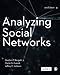 Analyzing Social Networks: Stephen P Borgatti, Martin G. Everett ...