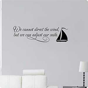 Amazon.com: 36" We Cannot Direct The Wind, But We Can Adjust Our Sails ...